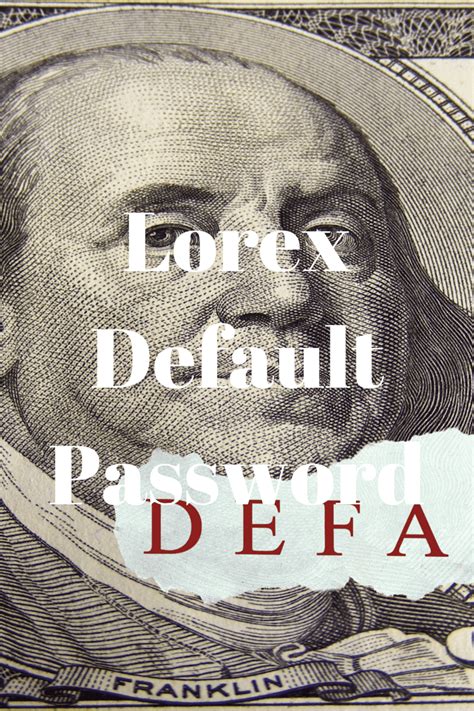 Lorex Default Password Securities Cameras