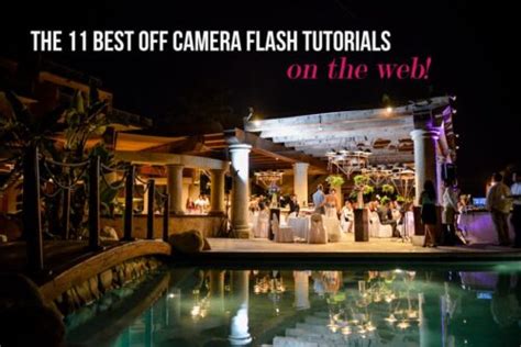 The 11 Best Off Camera Flash Tutorials On The Web