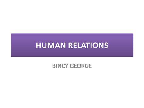 Solution Human Relations Definition Importance Of Ipr Cet Bsc