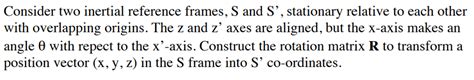 solved consider two inertial reference frames s and s