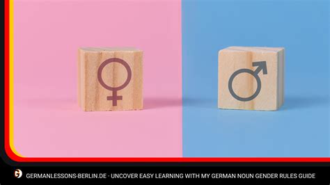 Uncover Easy Learning With My German Noun Gender Rules Guide
