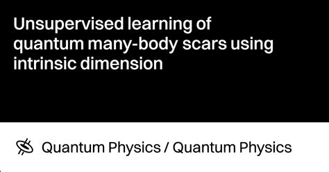 Unsupervised Learning Of Quantum Many Body Scars Using Intrinsic Dimension