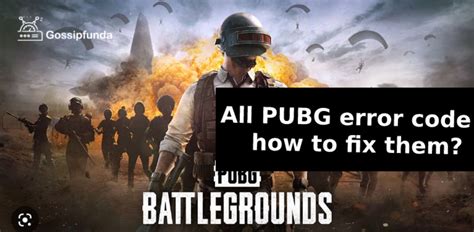 All Pubg Error Code And How To Fix Them Gossipfunda