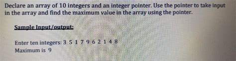 Solved Declare An Array Of Integers And An Integer Chegg