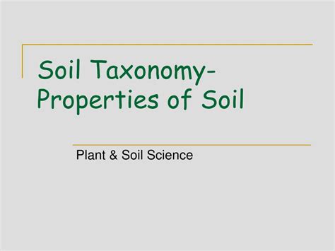 PPT Soil Taxonomy Properties Of Soil PowerPoint Presentation Free Download ID 3833748