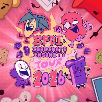 Bfdi And Inanimate Insanity 2026 Tour Updates Bfdixiitourupd Posts X