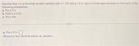 Solved Assume That X Is A Binomial Random Variable With Chegg