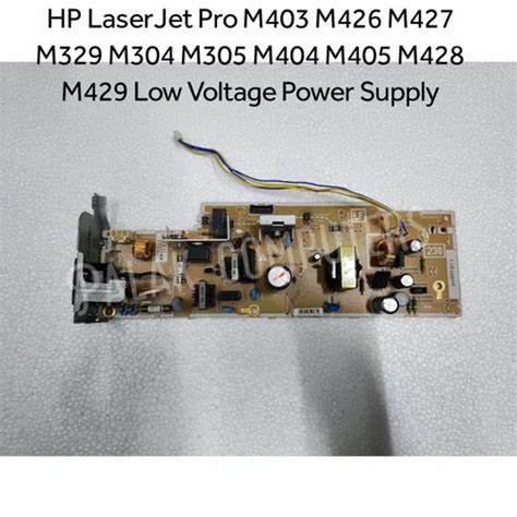 Hp Laserjet Pro M403 M426 M427 M329 M304 M305 M404 M405 M428 M429 Low Voltage Power Supply At