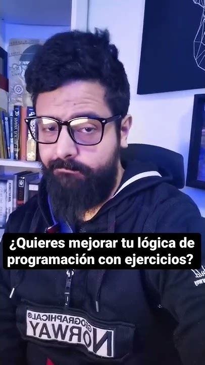si quieres mejorar tu lógica de programación visita estos sitios shorts programacion