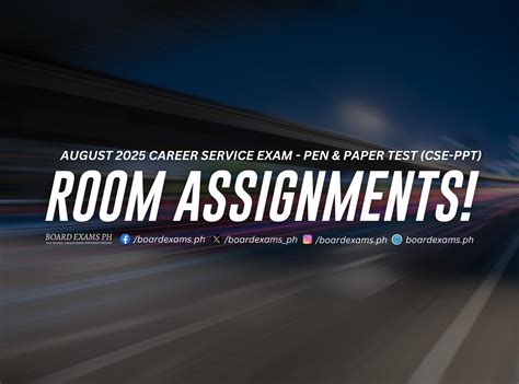 Board 𝗔𝗨𝗚𝗨𝗦𝗧 𝟮𝟬𝟮𝟱 𝗖𝗦𝗘 𝗣𝗣𝗧 𝗥𝗢𝗢𝗠 𝗔𝗦𝗦𝗜𝗚𝗡𝗠𝗘𝗡𝗧𝗦 The August 2025 Career Service Exam Pen And Paper