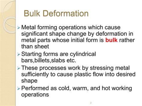 Bulk Deformation Processes In Metal Working Pptx Needlework Arts