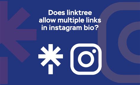 Does Linktree Allow Multiple Links In Instagram Bio