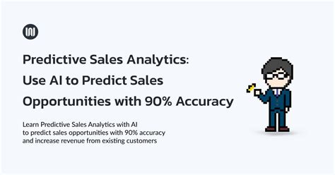 Predictive Sales Analytics Use Ai To Predict Sales Opportunities With 90 Accuracy