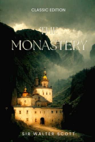 The Monastery With Original Illustrations By Walter Scott Goodreads
