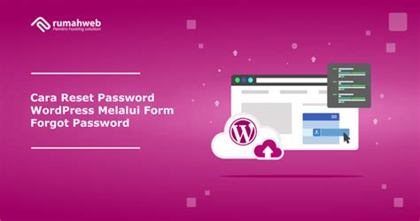 Cara Reset Password Wordpress Melalui Form Forgot Password