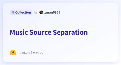 Music Source Separation A Zman6969 Collection