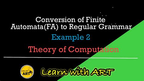 Conversion Of Finite Automata To Regular Grammar Fa To Rlg Conversion Example 2 Youtube