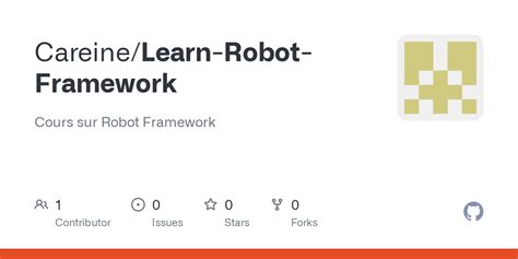 Github Careinelearn Robot Framework Cours Sur Robot Framework