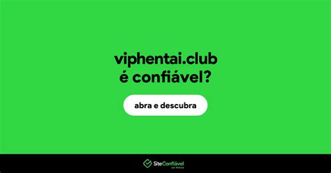 Viphentaiclub é Confiável Viphentai é Segura Site Confiável