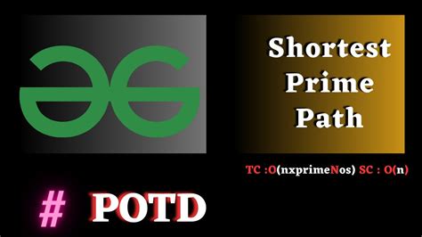 184 Gfg Potd Shortest Prime Path Solution In Java Puneet Kumar Youtube