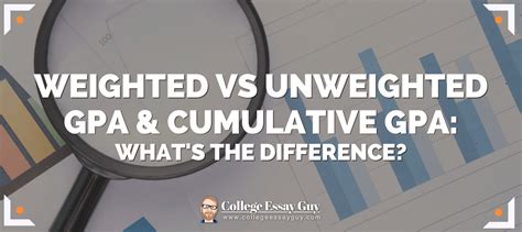 Weighted Vs Unweighted Gpa And Cumulative Gpa Whats The Difference