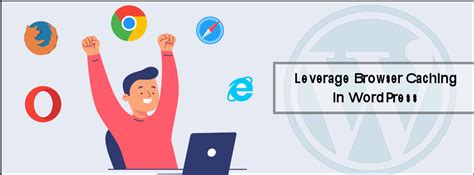 How To Fix ‘leverage Browser Caching Warning In Wordpress