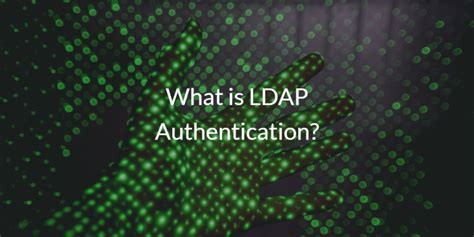 What Is LDAP Authentication JumpCloud
