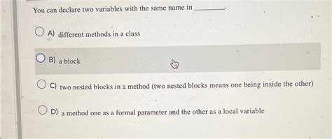 Solved You Can Declare Two Variables With The Same Name InA Chegg