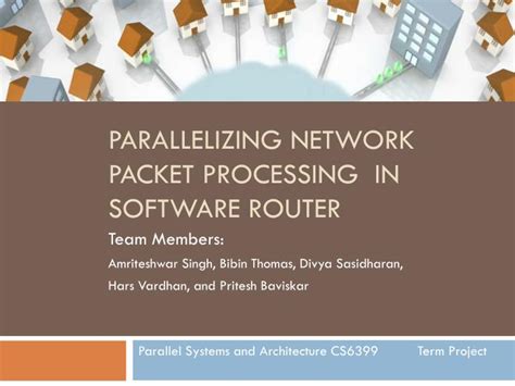 PPT Parallelizing Network Packet Processing In Software Router