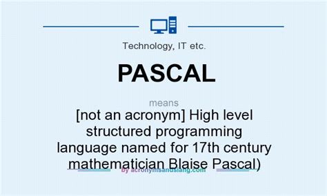 Pascal Not An Acronym High Level Structured Programming Language