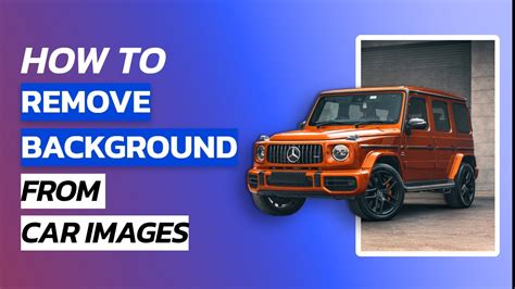 How To Remove Background From Car Images Youtube