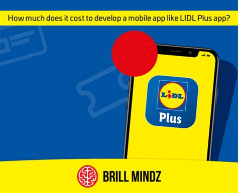 How Much Does It Cost To Develop A Mobile App Like LIDL Plus App