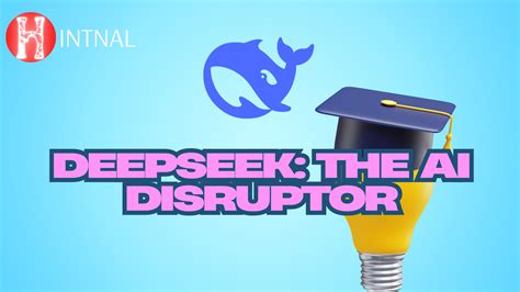 Deepseek The Ai Disruptor Reshaping Technology And Raising Security