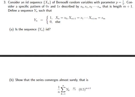 3 Consider An Iid Sequence Xn Of Bernoulli Random