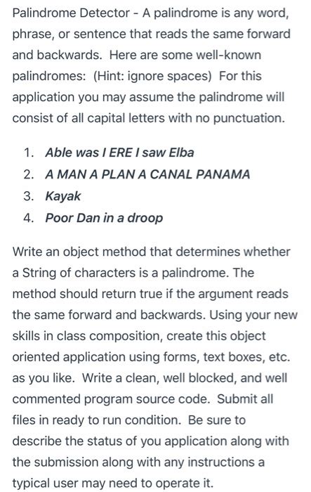 Solved Palindrome Detector A Palindrome Is Any Word