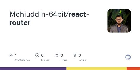 GitHub Mohiuddin 64bit React Router