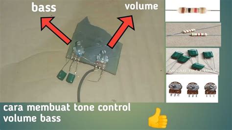 Cara Membuat Tone Control Volume Dan Bass Cara Bass Volume
