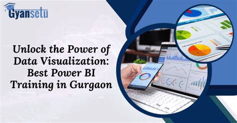 Unlock The Power Of Data Visualization Best Power Bi Training In Gurgaon
