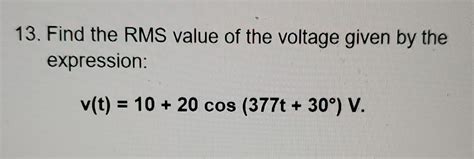 Solved Find The RMS Value Of The Voltage Given By The Chegg Com