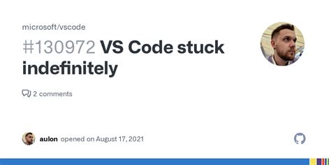 Vs Code Stuck Indefinitely Issue Microsoft Vscode Github