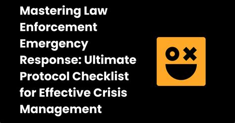 Law Enforcement Emergency Response Protocol Checklist Checklist Gg
