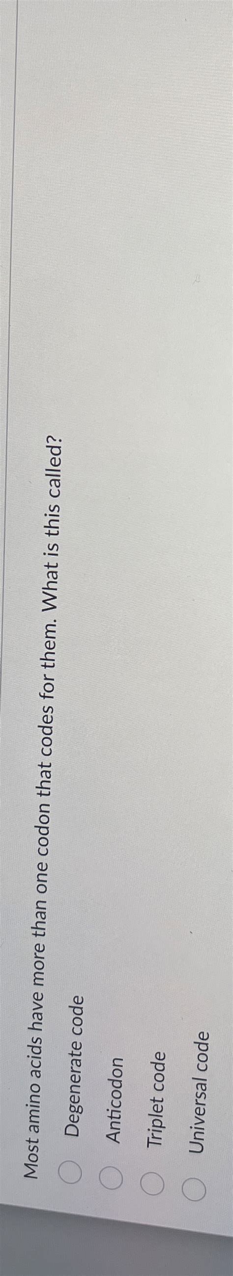 Solved Most Amino Acids Have More Than One Codon That Codes