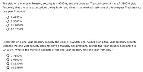 Solved The Yield On A One Year Treasury Security Is Chegg Com