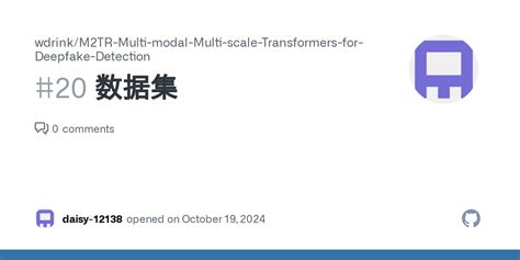 数据集 Issue wdrink M TR Multi modal Multi scale Transformers for Deepfake Detection GitHub