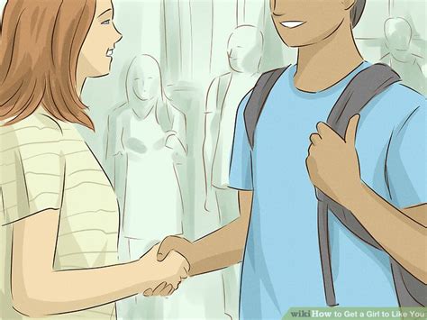 3 Ways To Get A Girl To Like You Wikihow