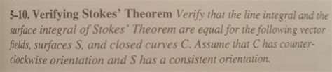 Solved 5 10 Verifying Stokes Theorem Verify That The Line Chegg Com