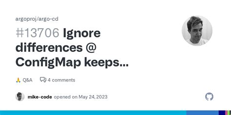 Ignore Differences Configmap Keeps Syncing The Object · Argoproj Argo Cd · Discussion 13706