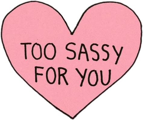 Sassy Tumblr Quotesandsayings Quote 13rw Cute Girly Pink Png Too Sassy