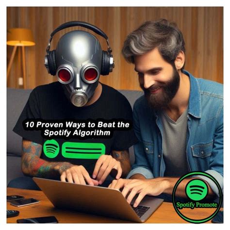 10 Proven Ways To Beat The Spotify Algorithm Spotify Promote