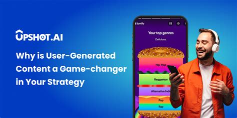 User Generated Content And 3 Ways To Engage Users With It Upshot Ai